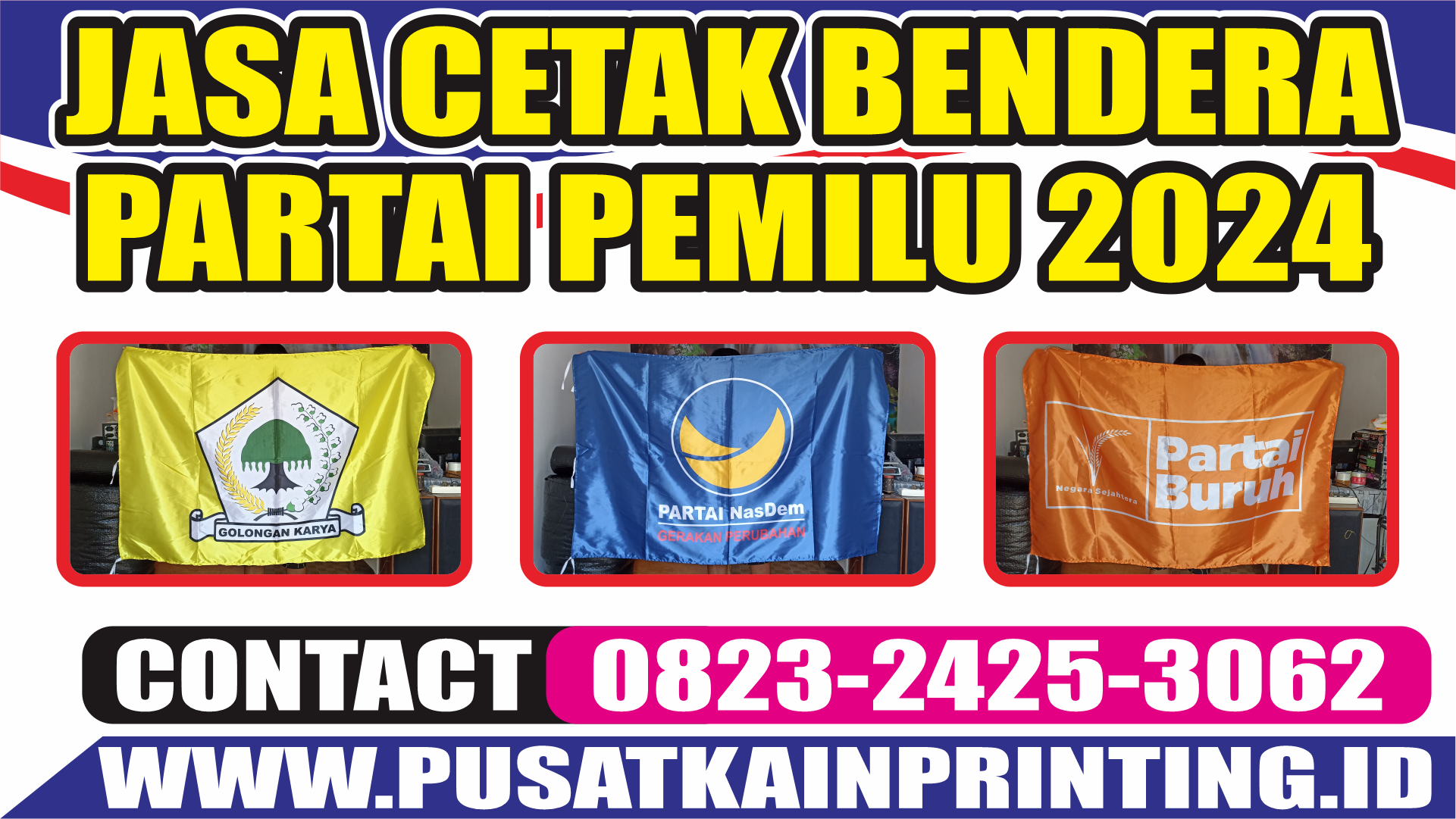 Jasa Cetak Bendera Partai Magelang Jogja Temanggung - PUSAT KAIN ...