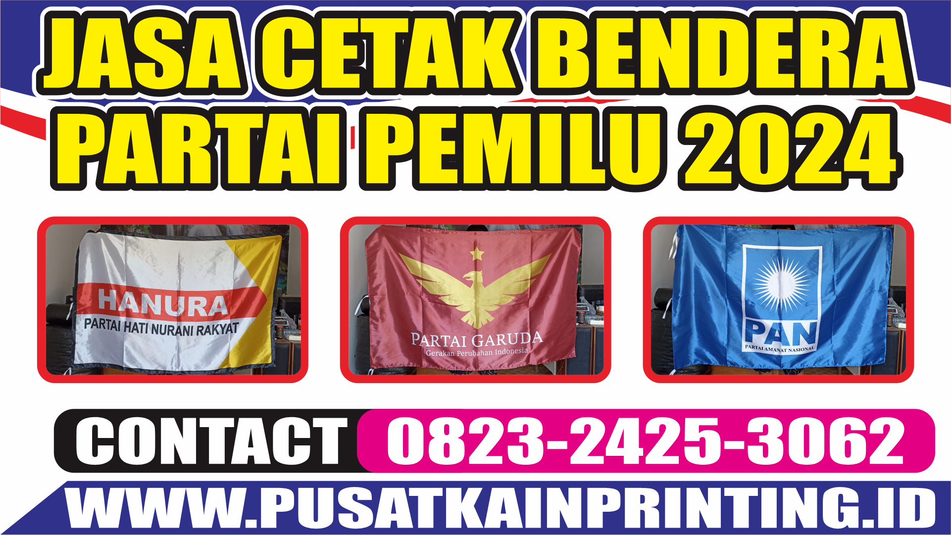 Jasa Cetak Bendera Partai Peserta Pemilu 2024 yang Tepat - PUSAT KAIN ...