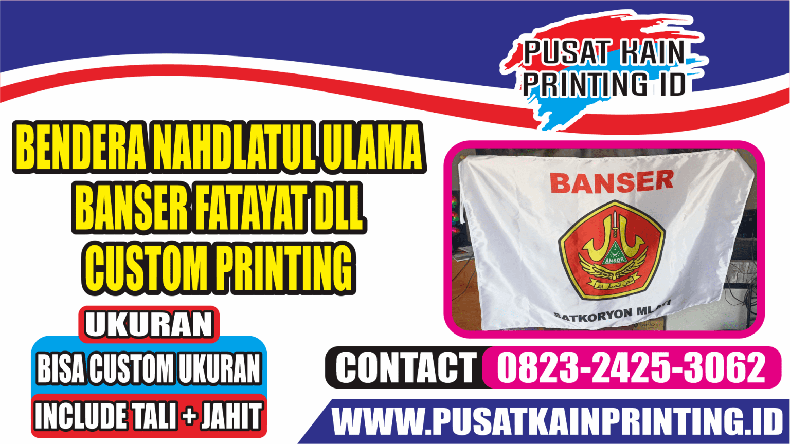 Jasa Cetak Bendera NU Nahdlatul Ulama Ansor Banser Fatayat - PUSAT KAIN ...